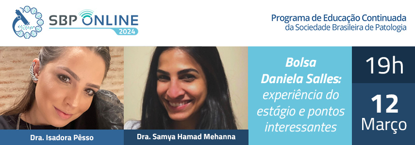 Bolsa Daniela Salles é tema do primeiro SBP Online de 2024 – 28/02/2024 ...